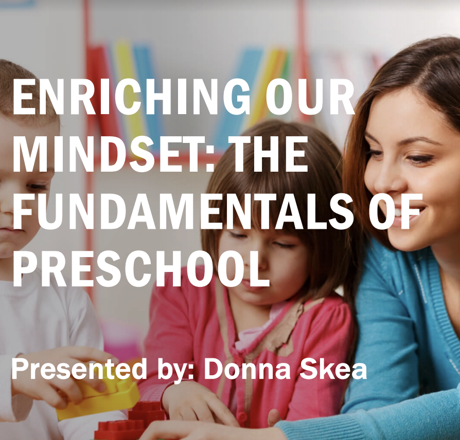 Enriching our Early Childhood Mindset: Fundamentals of Preschool ...