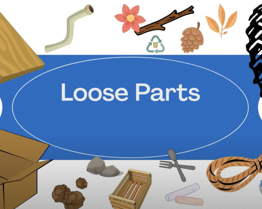 Loose Parts Both Indoors & Outdoors - Educators