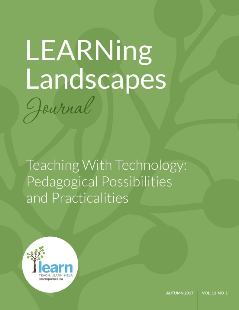 Learning Landscapes - Vol 11 No 1 (2017): Teaching With Technology: Pedagogical Possibilities ...